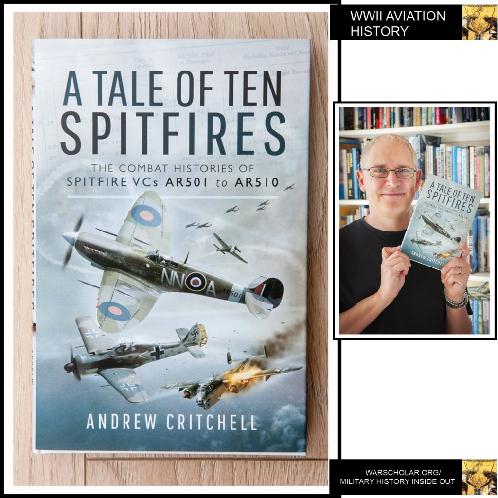 WW2 aviation history book – “A Tale of Ten Spitfires” (Pen & Sword ...