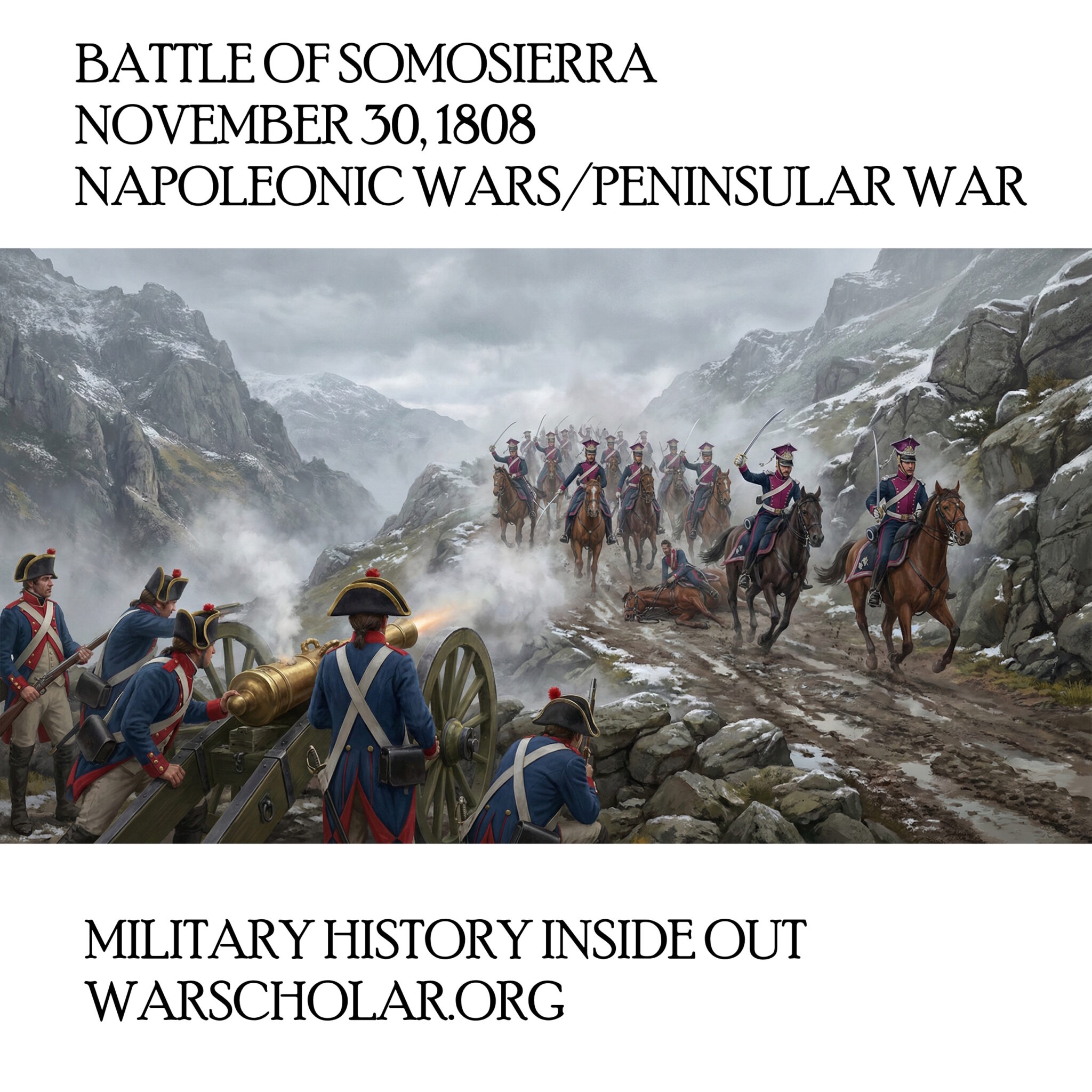 Napoleonic Wars/Peninsular War – Battle of Somosierra November 30, 1808 ...