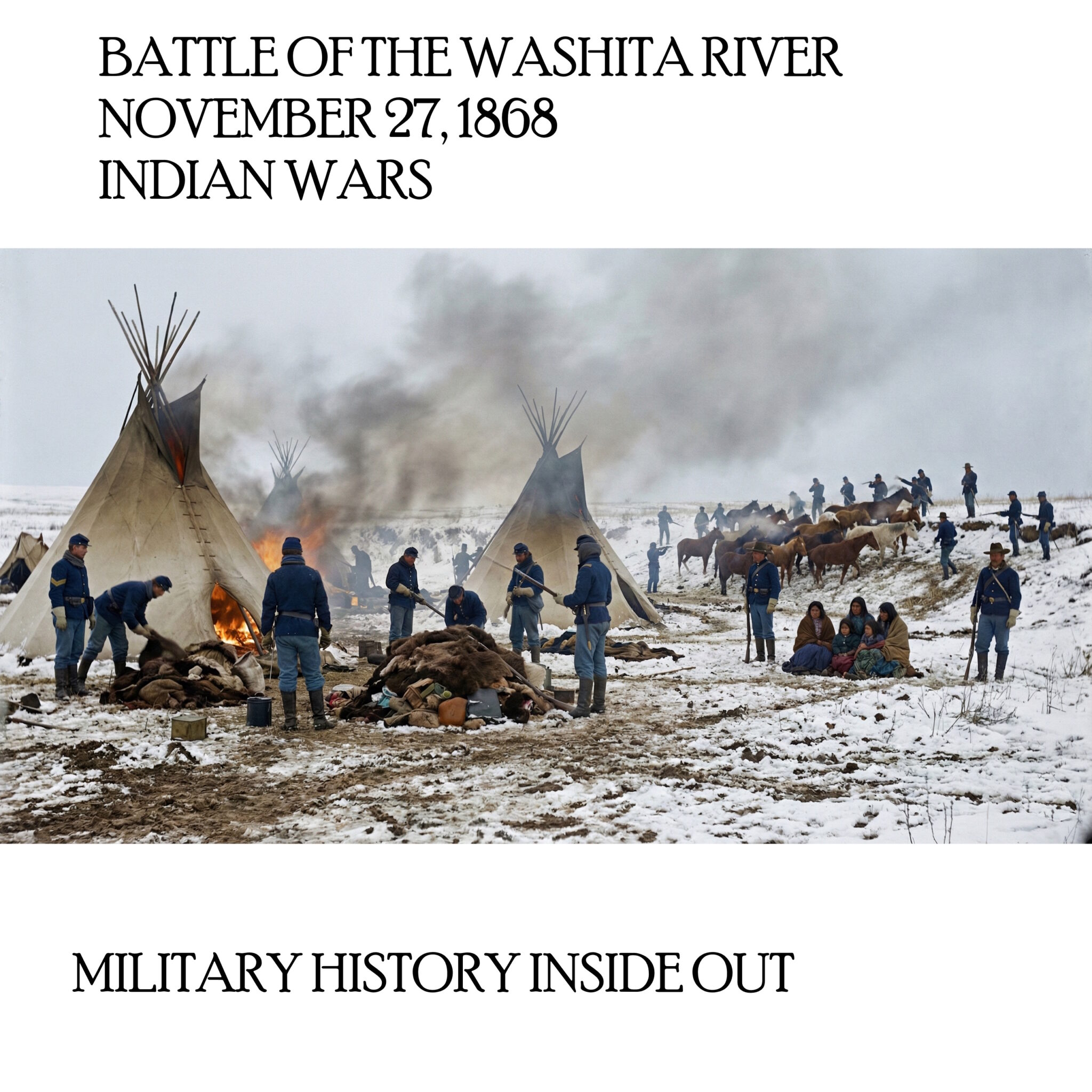 Indian Wars – Battle of the Washita River November 27, 1868 – An ...