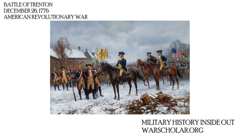 American Revolutionary War – Battle of Trenton December 26, 1776 – An ...
